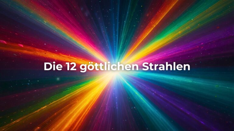 Die 12 göttlichen Strahlen | Bewusstseinsentfaltung & energetische ...